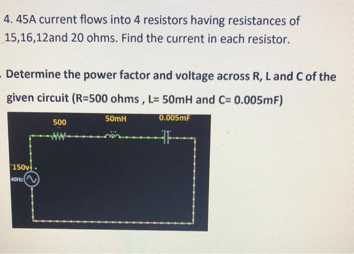 Solved 4.45A current flows into 4 resistors having | Chegg.com