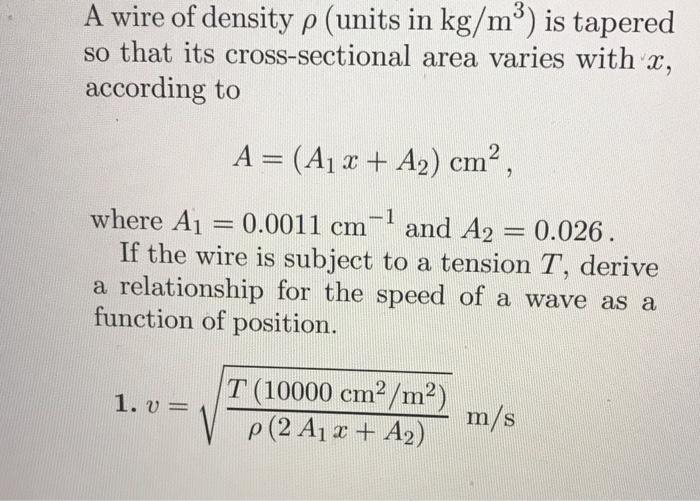 Solved A wire of density ρ (units in kg/m3 ) is tapered so | Chegg.com