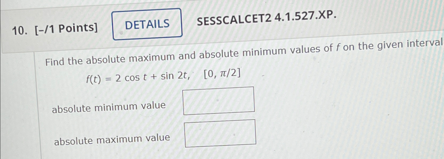 Solved [-/1 ﻿Points]SESSCALCET2 4.1.527.XP.Find the absolute | Chegg.com