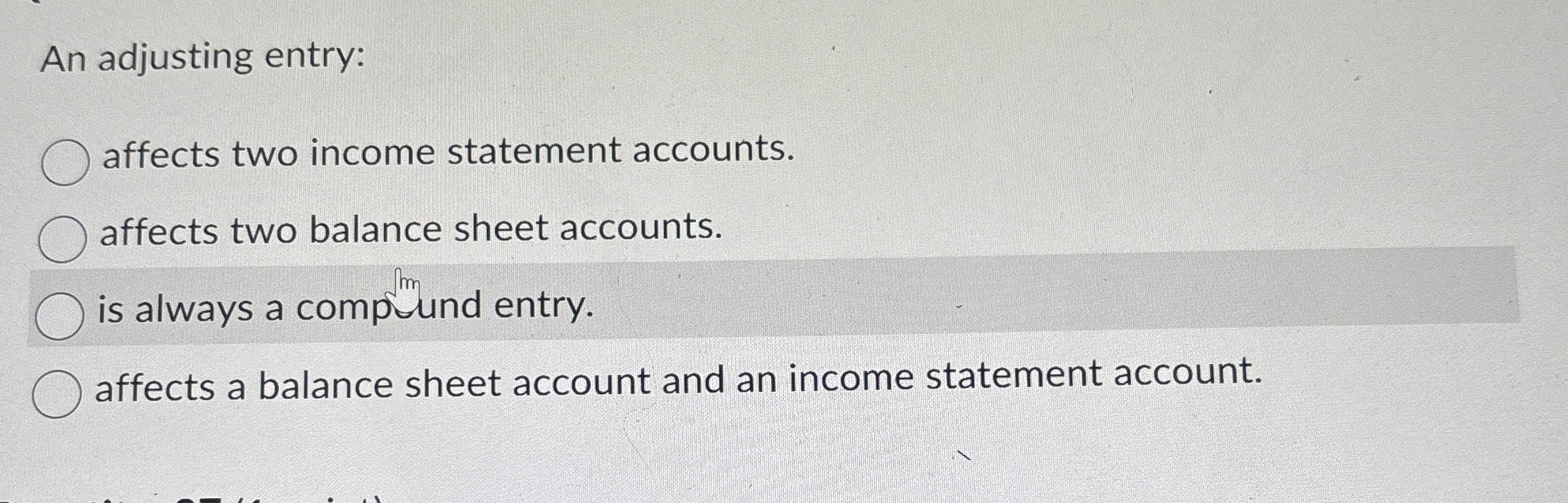 Solved An adjusting entry:affects two income statement | Chegg.com