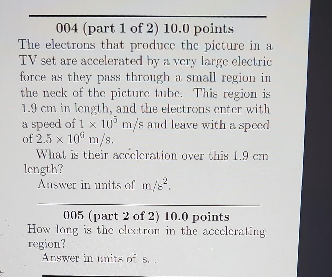 Solved 004 (part 1 of 2 ) 10.0 points The electrons that | Chegg.com