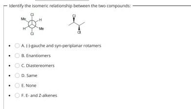 Solved Identify the isomeric relationship between the two | Chegg.com