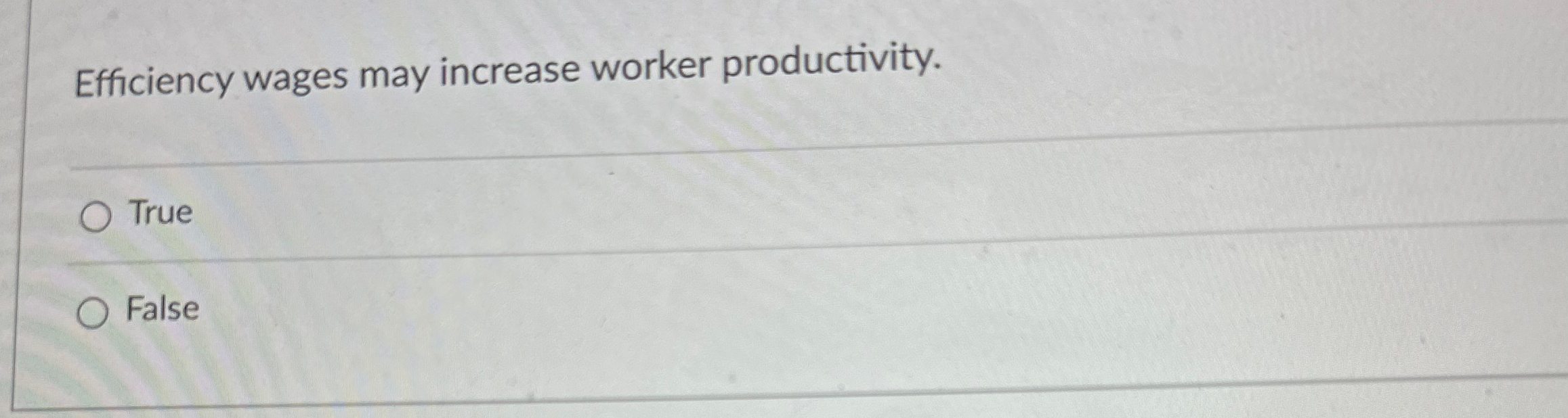 Solved Efficiency wages may increase worker | Chegg.com