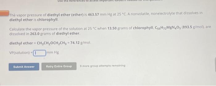 Solved The vapor pressure of diethyl ether (ether) is 463.57 | Chegg.com