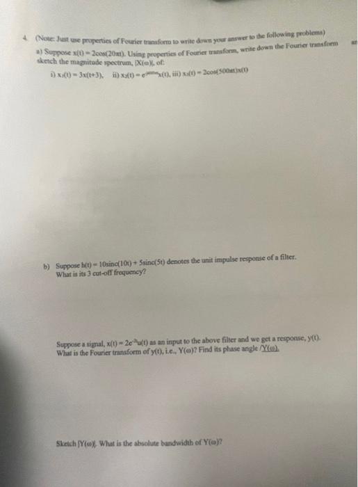 Solved 4. (Note Jat ke pryerties of Fotricr transform 10 | Chegg.com