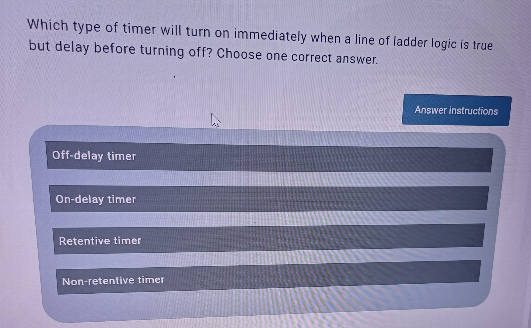Solved Which type of timer will turn on immediately when a | Chegg.com