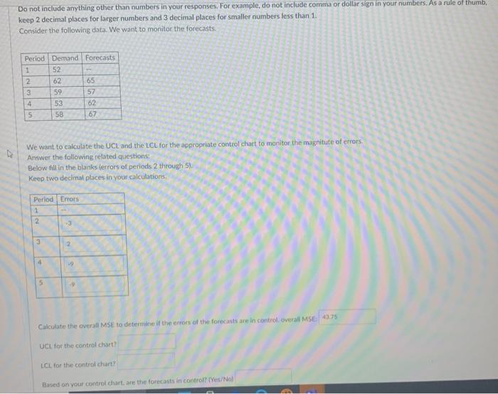 Solved Do not include anything other than numbers in your | Chegg.com
