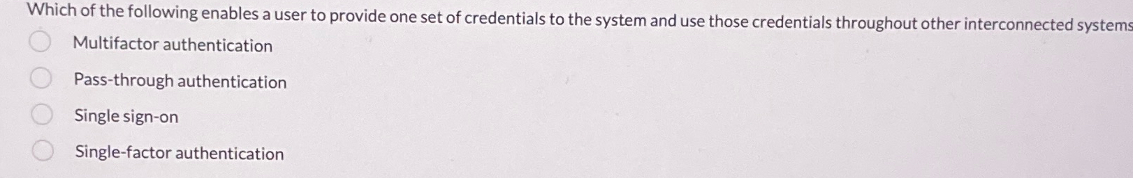 Solved Which of the following enables a user to provide one | Chegg.com