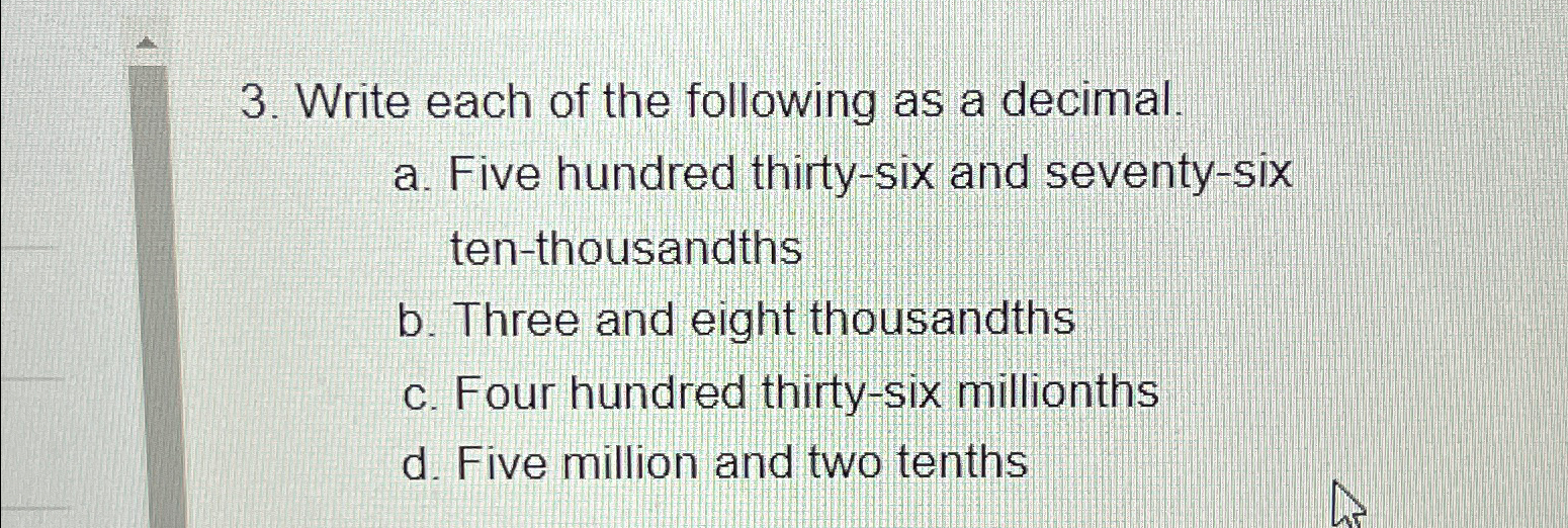 Solved Write each of the following as a decimal.a. ﻿Five | Chegg.com