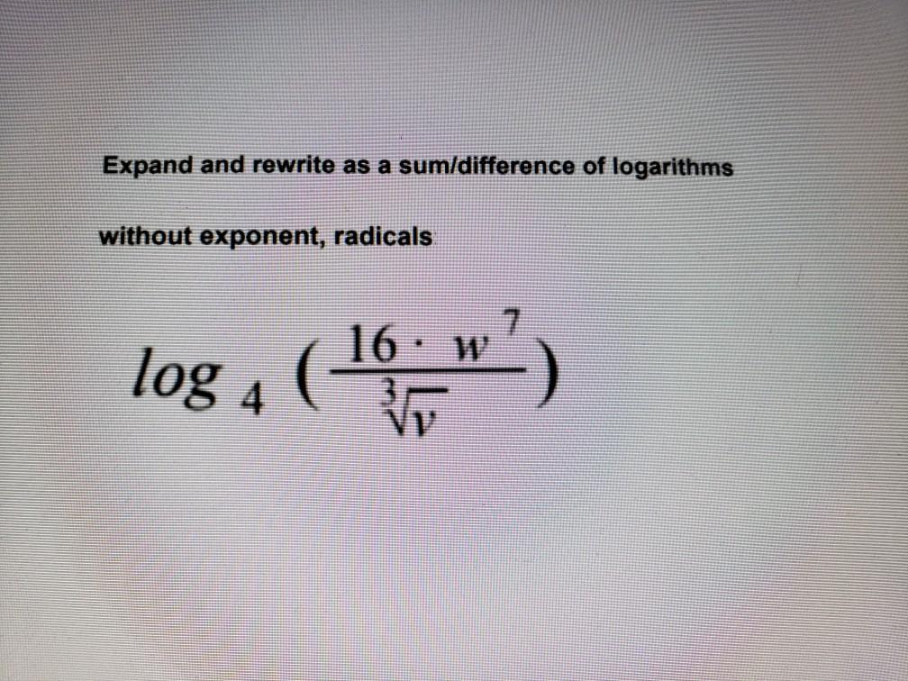 Solved Expand and rewrite as a sum/difference of logarithms | Chegg.com