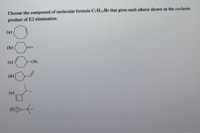 Solved Choose the compound of molecular formula C H13Br that | Chegg.com