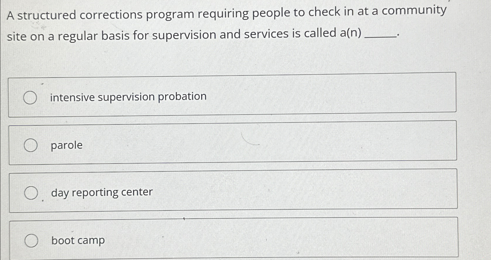 Solved A structured corrections program requiring people to | Chegg.com