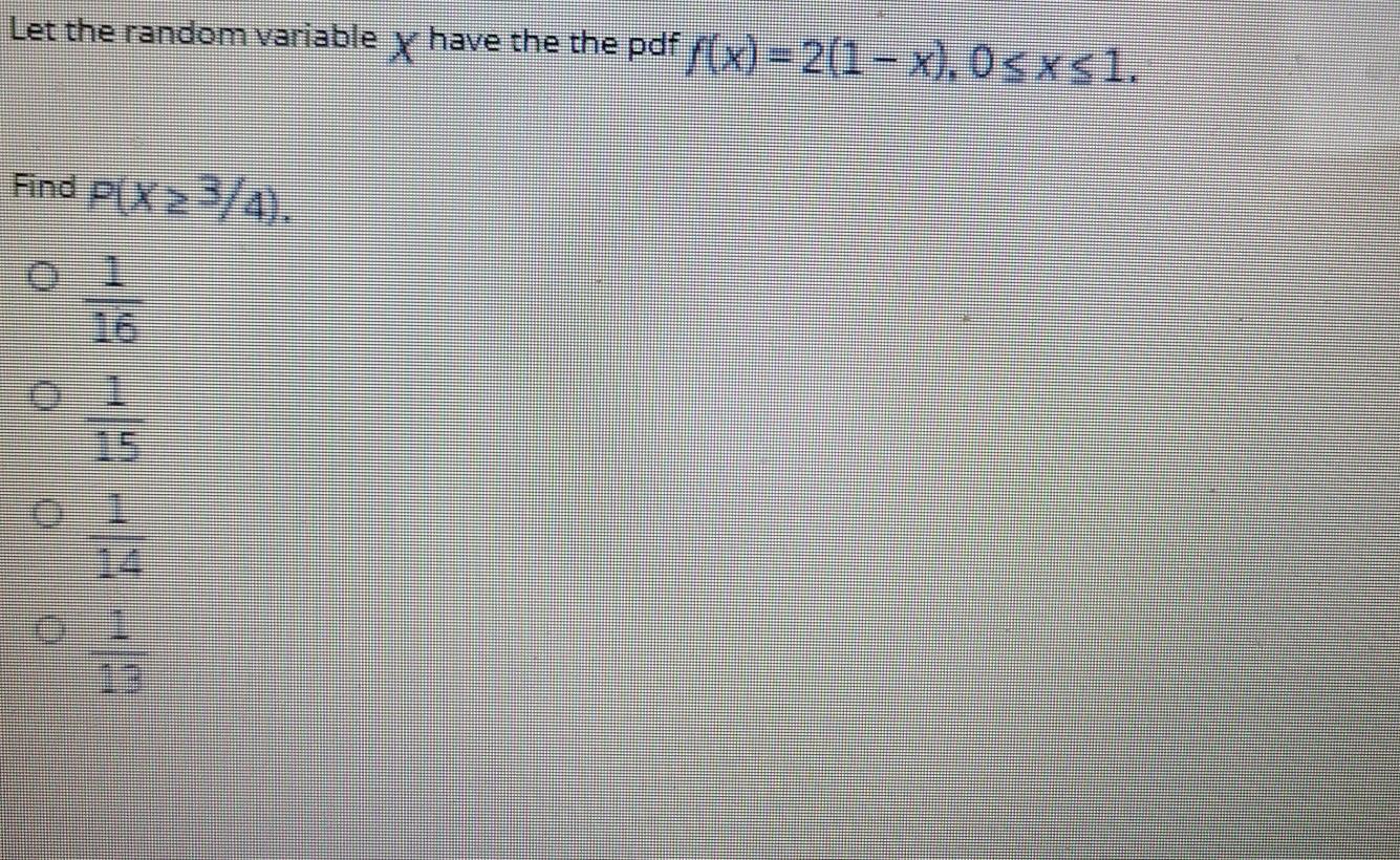 Solved Let the random variable x have the the pdf f(x) = 2(1 | Chegg.com
