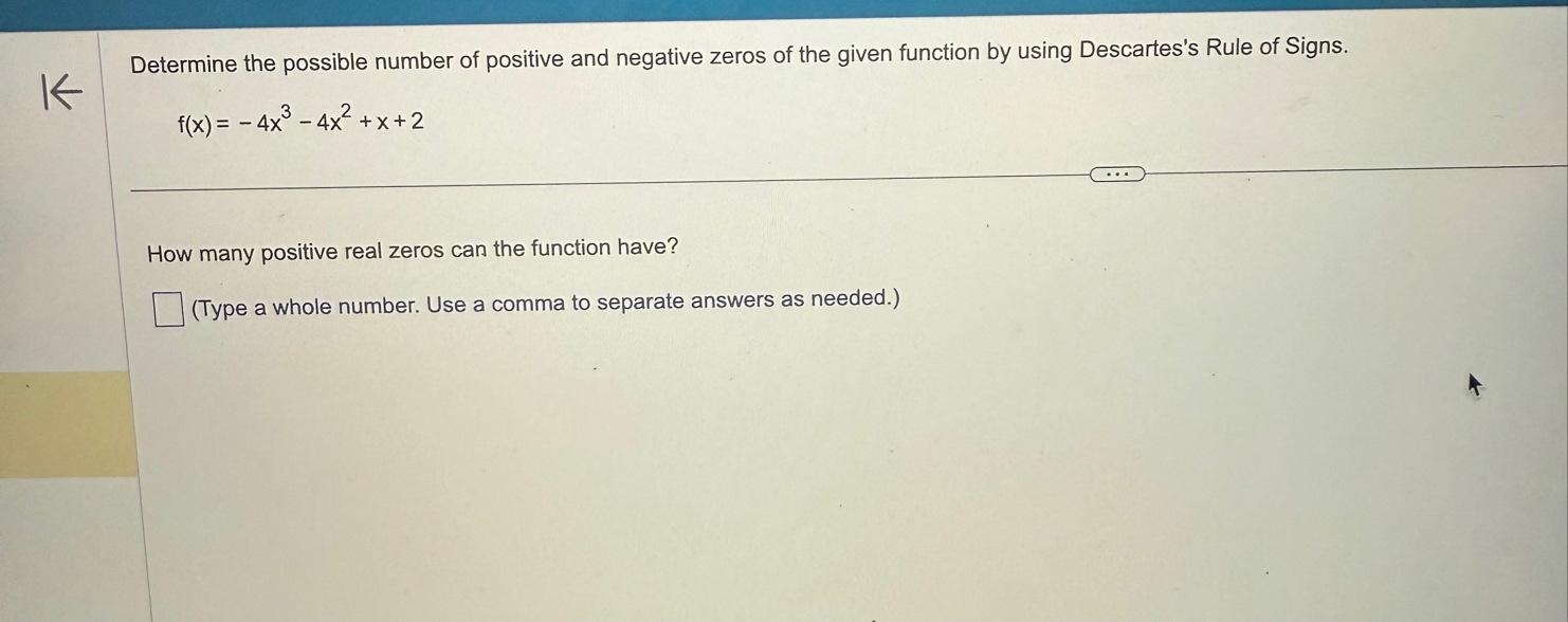 [Solved]: Determine the possible number of positive and nega