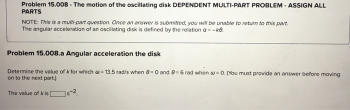 Solved Problem 15.008 - The motion of the oscillating disk | Chegg.com