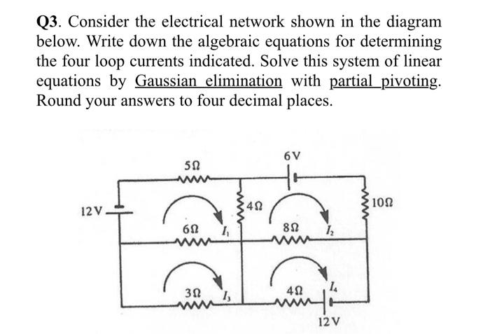 Solved Q3. Consider the electrical network shown in the | Chegg.com