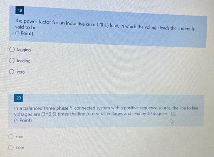 Solved 19 the power factor for an inductive circuit (R-L) | Chegg.com