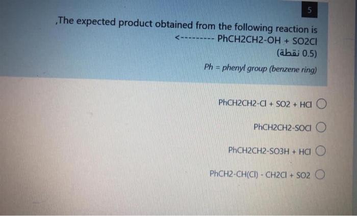 Solved 5 The expected product obtained from the following | Chegg.com