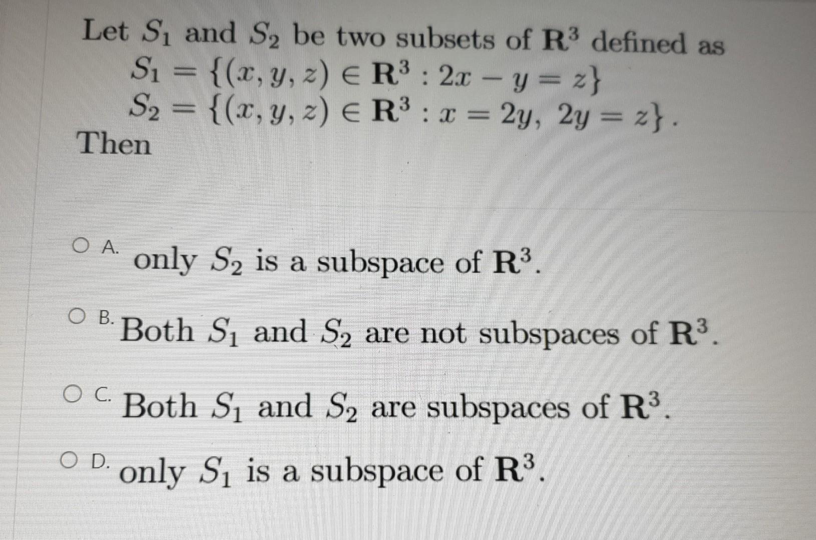 Solved Let S1 and S2 be two subsets of R3 defined as | Chegg.com