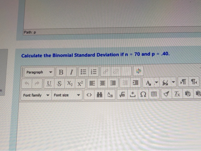 Solved Path: P Calculate the Binomial Standard Deviation if | Chegg.com