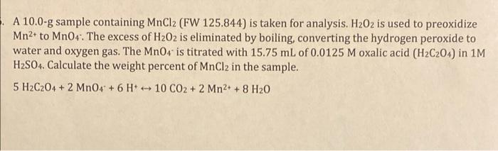 Solved A 10.0-g sample containing MnCl2 (FW 125.844) is | Chegg.com