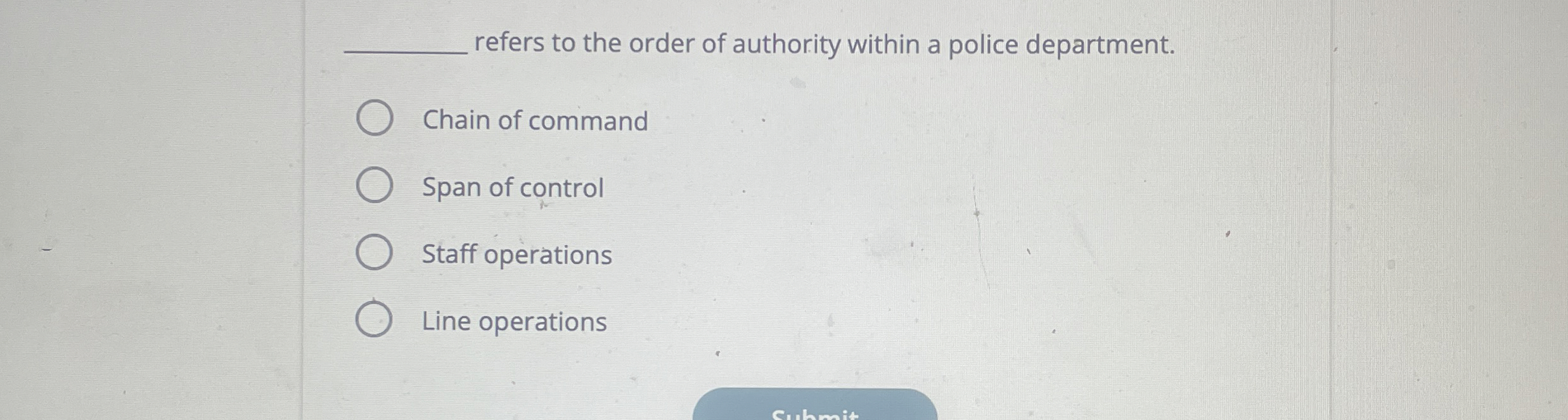 Solved refers to the order of authority within a police | Chegg.com