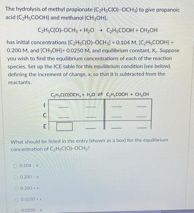 Solved The hydrolysis of methyl propionate (C2H5C(O)−OCH3) | Chegg.com