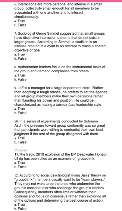 Solved 6. Interactions are more personal and intense in a | Chegg.com