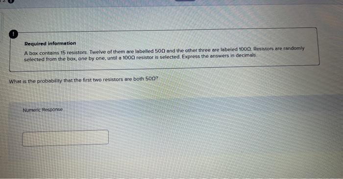 Solved Required information A box contains 15 resistors. | Chegg.com