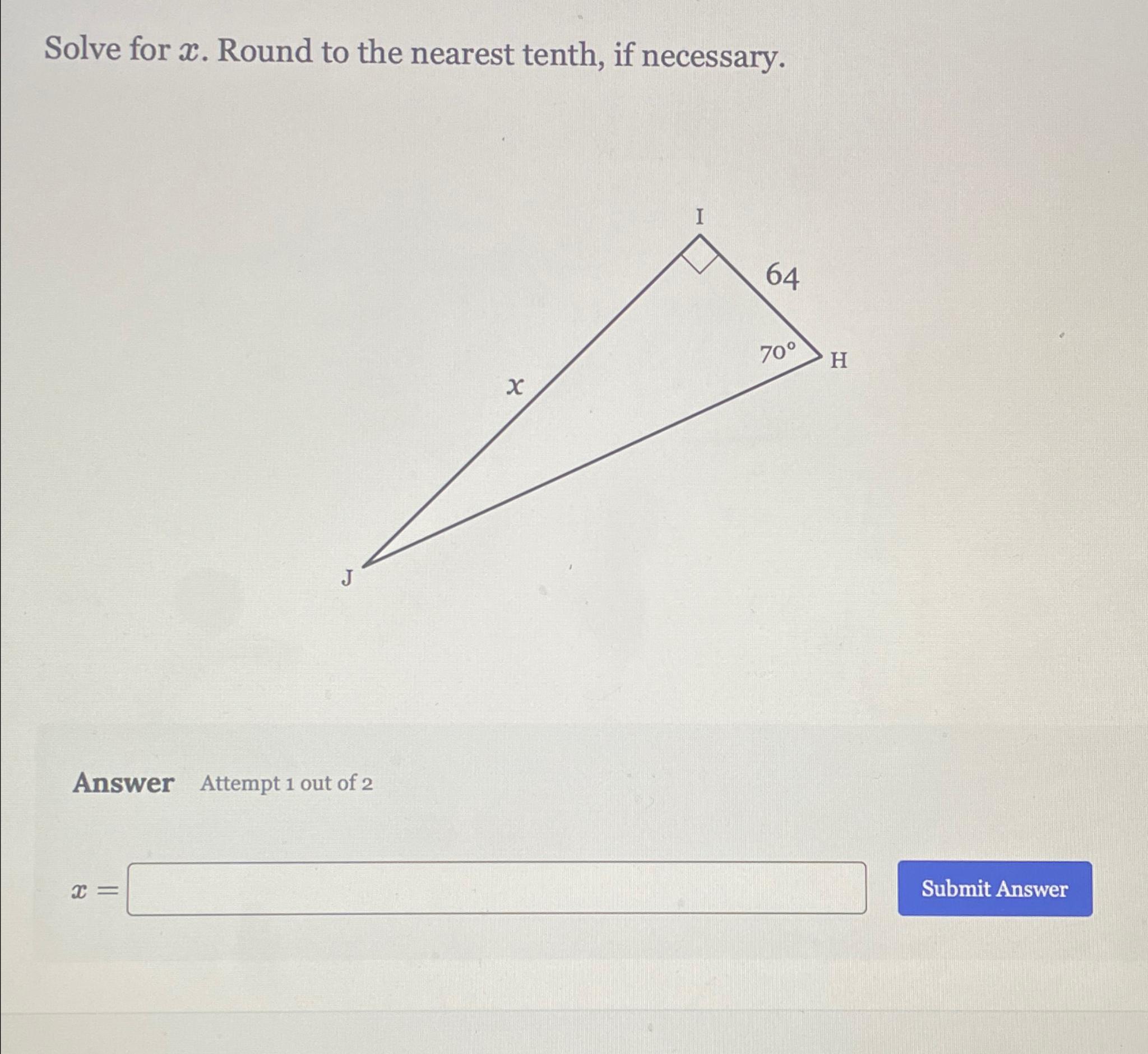 Solved Solve for x. ﻿Round to the nearest tenth, if | Chegg.com