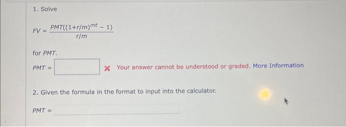 Solved 1. Solve FV=r/mPMT((1+r/m)mt−1) for PMT. PMT = x | Chegg.com