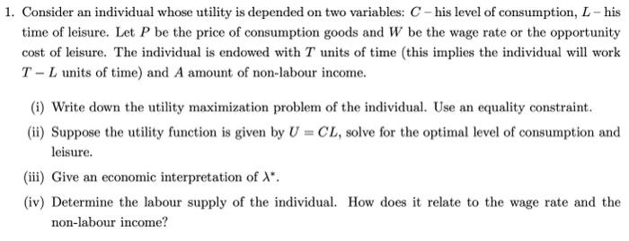 Solved 1. Consider an individual whose utility is depended | Chegg.com