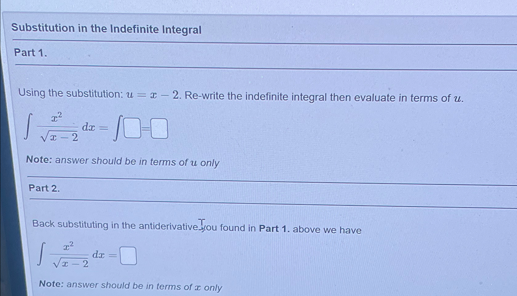 Solved Substitution in the Indefinite IntegralPart 1.Using | Chegg.com
