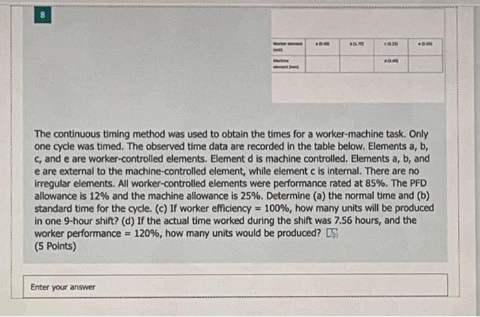 8 ! DO The continuous timing method was used to | Chegg.com