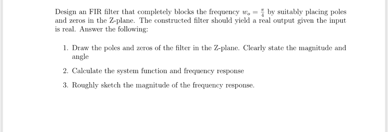 Solved Design an FIR filter that completely blocks the | Chegg.com