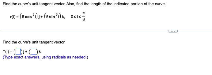 Solved Find the curve's unit tangent vector. Also, find the | Chegg.com