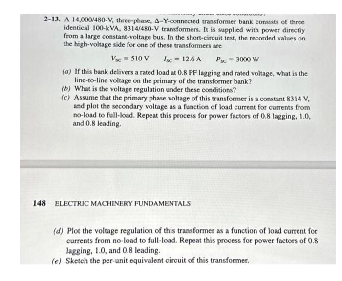 Solved 2-13. A 14,000/480−V, three-phase, Δ−Y-connected | Chegg.com