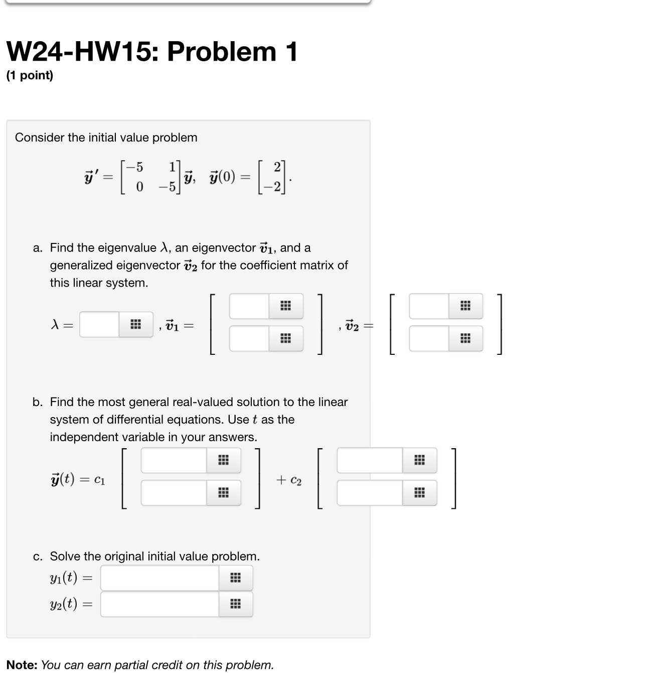 Solved W24-HW15: Problem 1(1 ﻿point)Consider the initial | Chegg.com