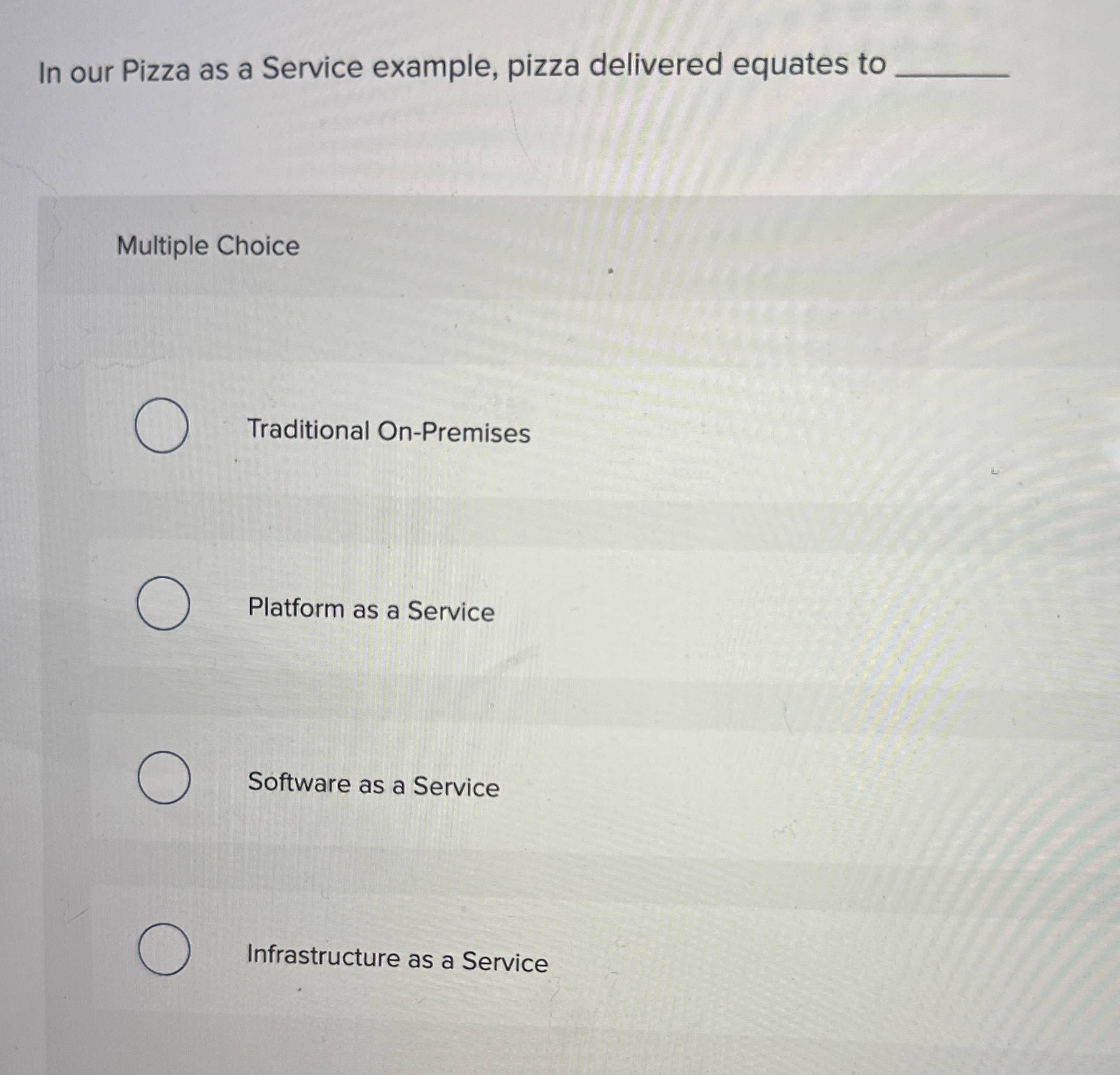 Solved In our Pizza as a Service example, pizza delivered | Chegg.com