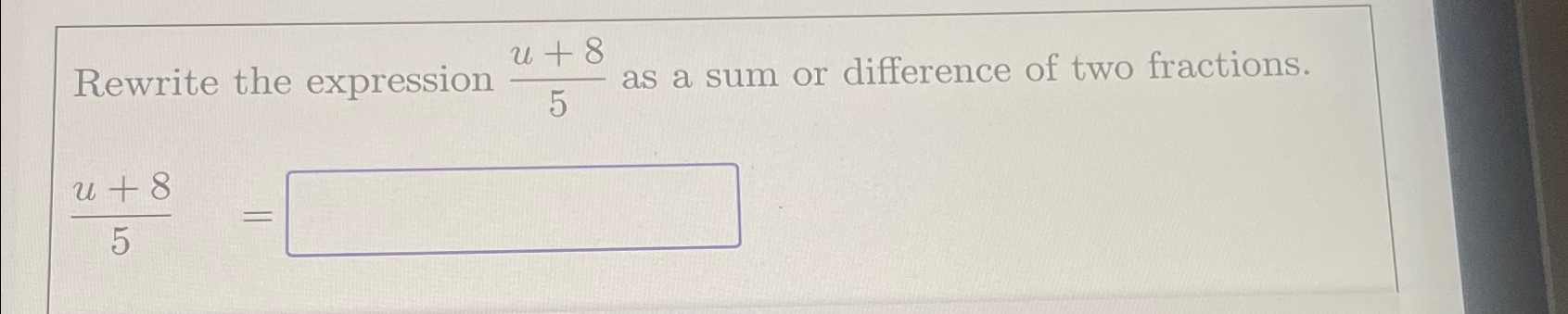 Solved Rewrite the expression u+85 ﻿as a sum or difference | Chegg.com