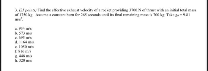 Solved 3.(25 points) Find the effective exhaust velocity of | Chegg.com