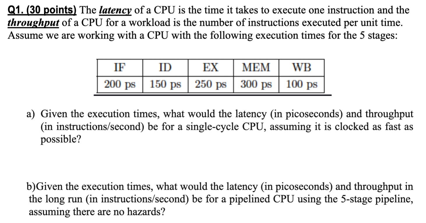 Solved Q1. (30 ﻿points) ﻿The latency of a CPU is the time it | Chegg.com