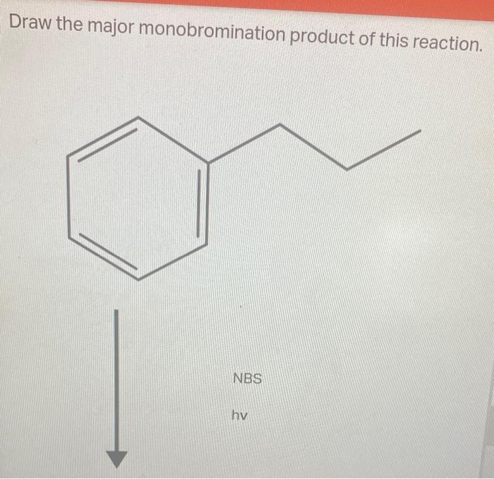 Solved Draw the major monobromination nrodiunt af thin | Chegg.com