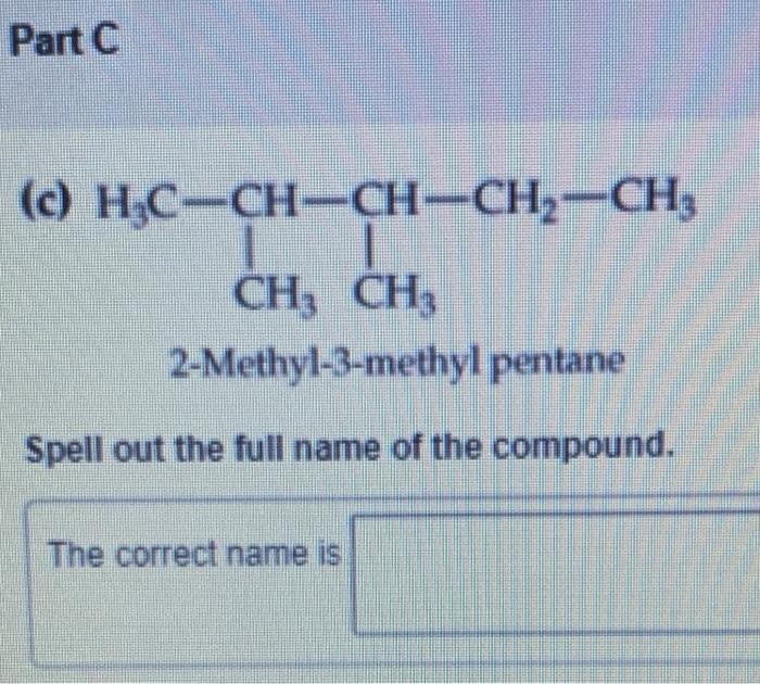 Solved (a) H2C-CH2-CH2-CH3 HzÇ-CH3- CH3 1-Methylbutane Spell | Chegg.com