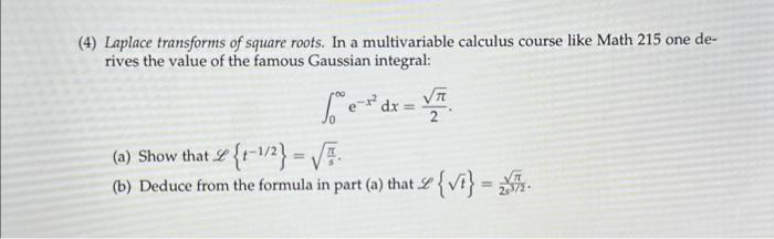 Solved (4) Laplace transforms of square roots. In a | Chegg.com
