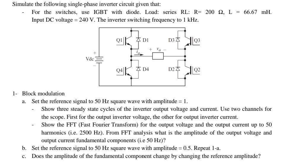 Solved Simulate the following single-phase inverter circuit | Chegg.com