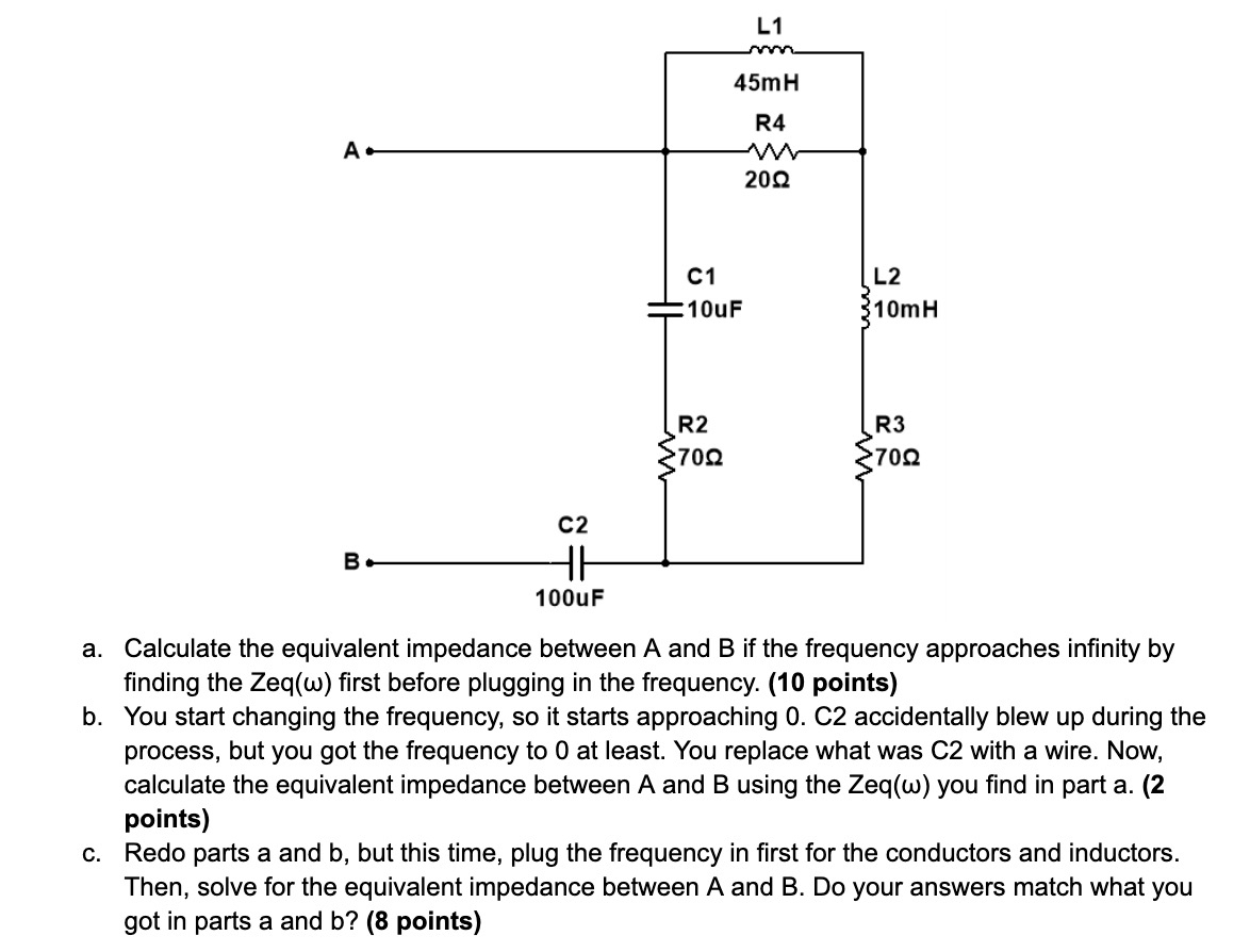 Solved a. ﻿Calculate the equivalent impedance between A and | Chegg.com