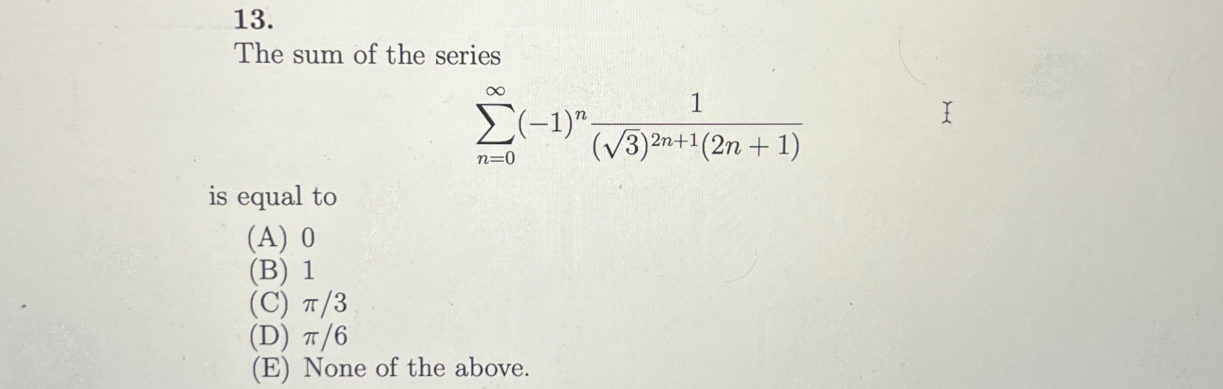 Solved The sum of the series∑n=0∞(-1)n1(32)2n+1(2n+1)is | Chegg.com
