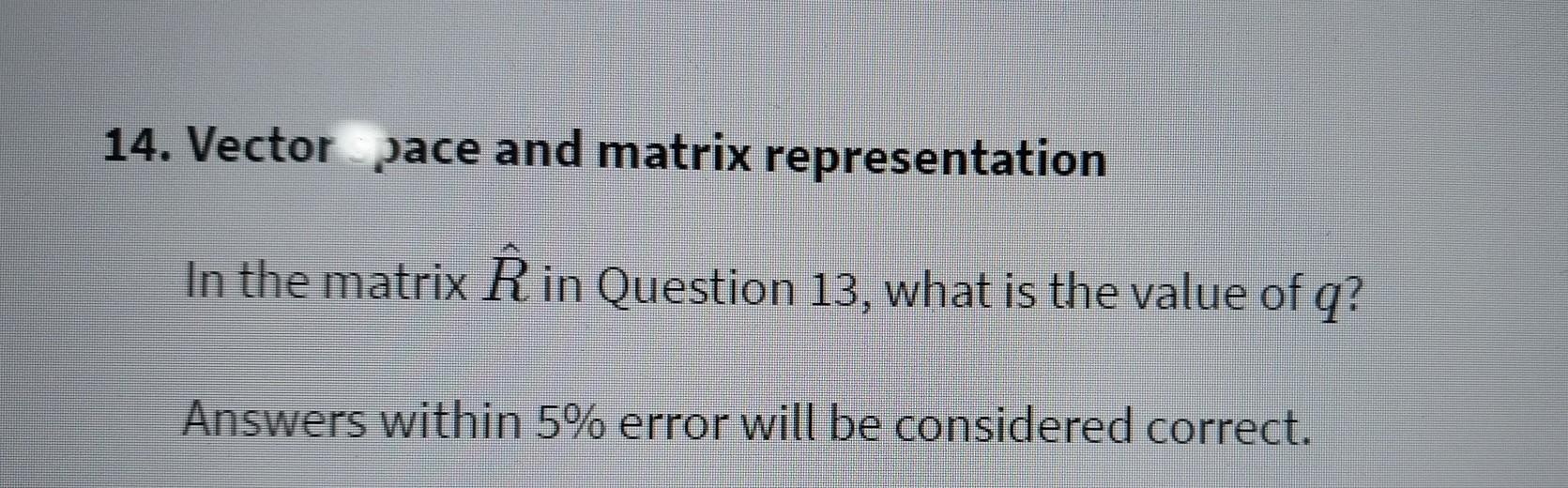 14. Vector jace and matrix representation In the | Chegg.com