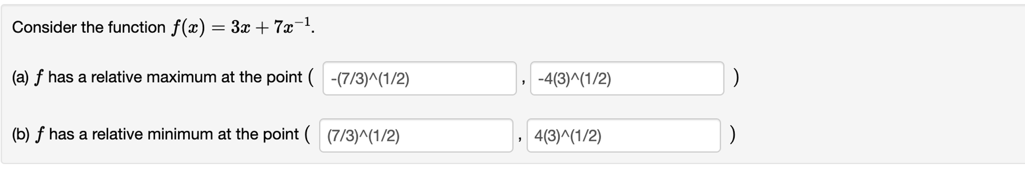 Solved Consider the function f(x)=3x+7x-1.(a) f ﻿has a | Chegg.com